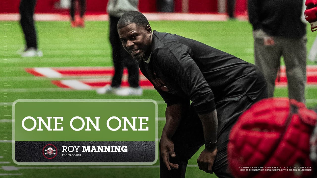 One on One with Roy Manning | Nebraska Football 2026 - University of ...
