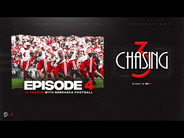Chasing 3: In Season with Nebraska Football | Episode 4 - Illinois ...