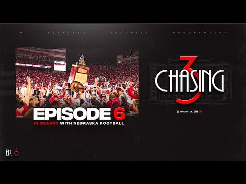 Chasing 3: In Season with Nebraska Football | Episode 6 - Wisconsin - University of Nebraska ...